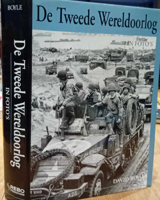 De tweede wereldoorlog in foto's - fotoboek van David Boyle / 600 blz ...