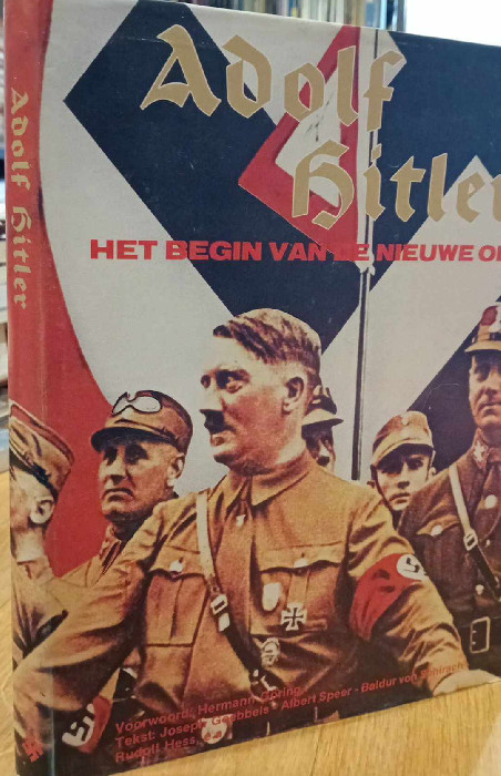 Adolf Hitler , het begin van de nieuwe orde 1931 - 1935 / fotoboek ...