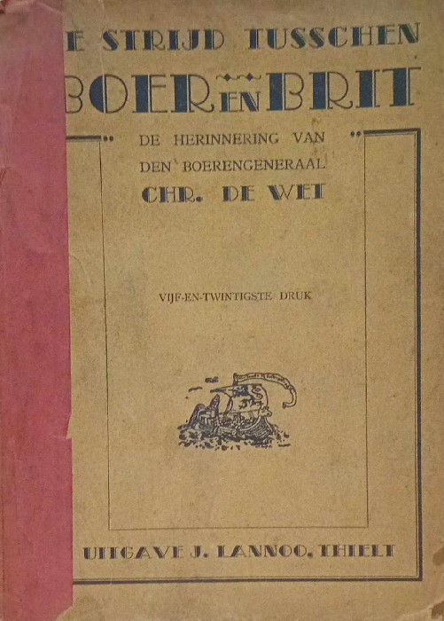 De Strijd tusschen boer en brit , herinneringen van Boerengeneraal De ...