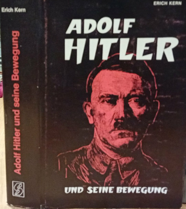 Adolf Hitler und seine bewegung door Erich Kern - uitgave 1970 / 390 ...